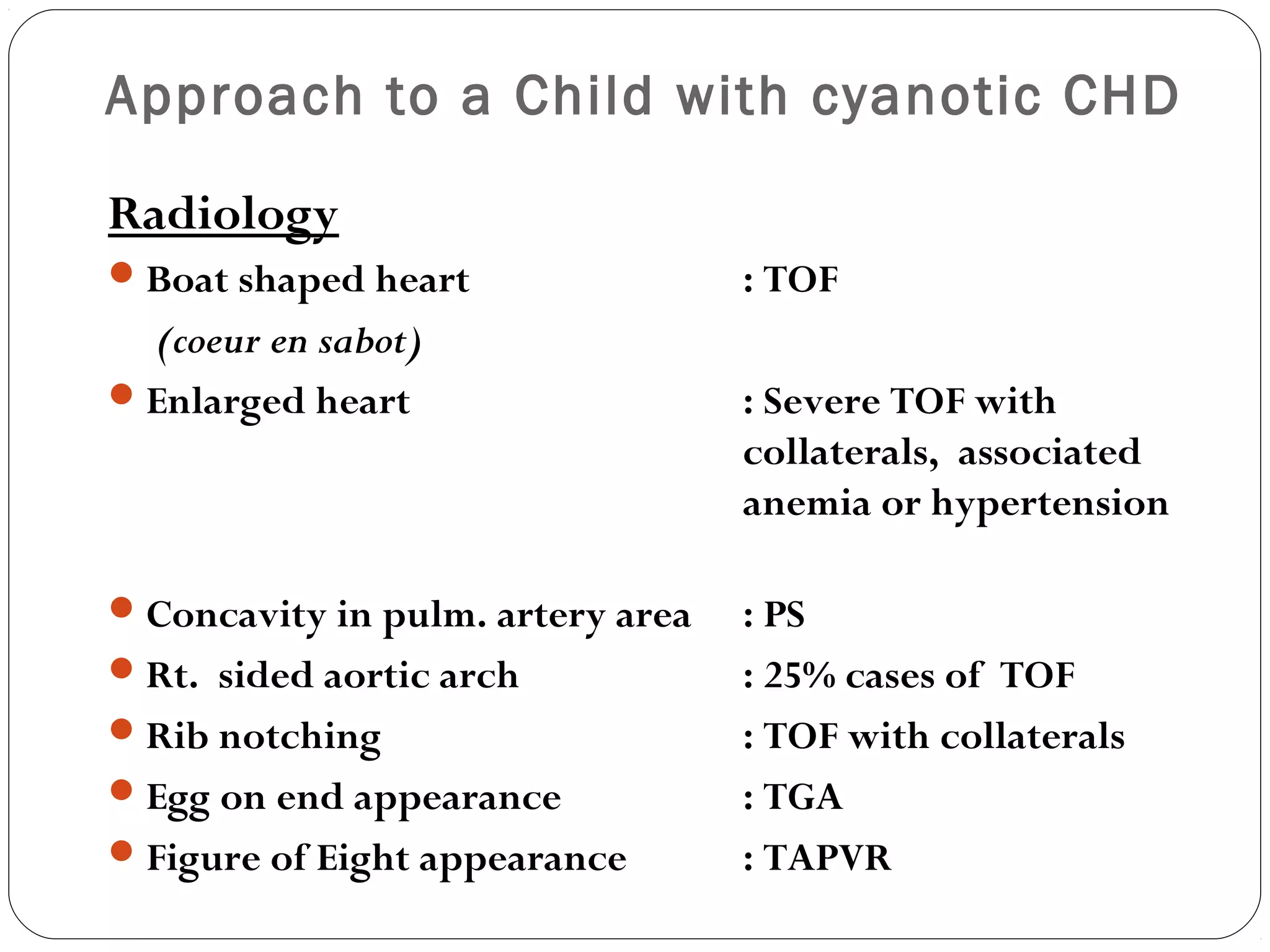 Approach to Cyanotic Congenital Heart Diseases | PPT