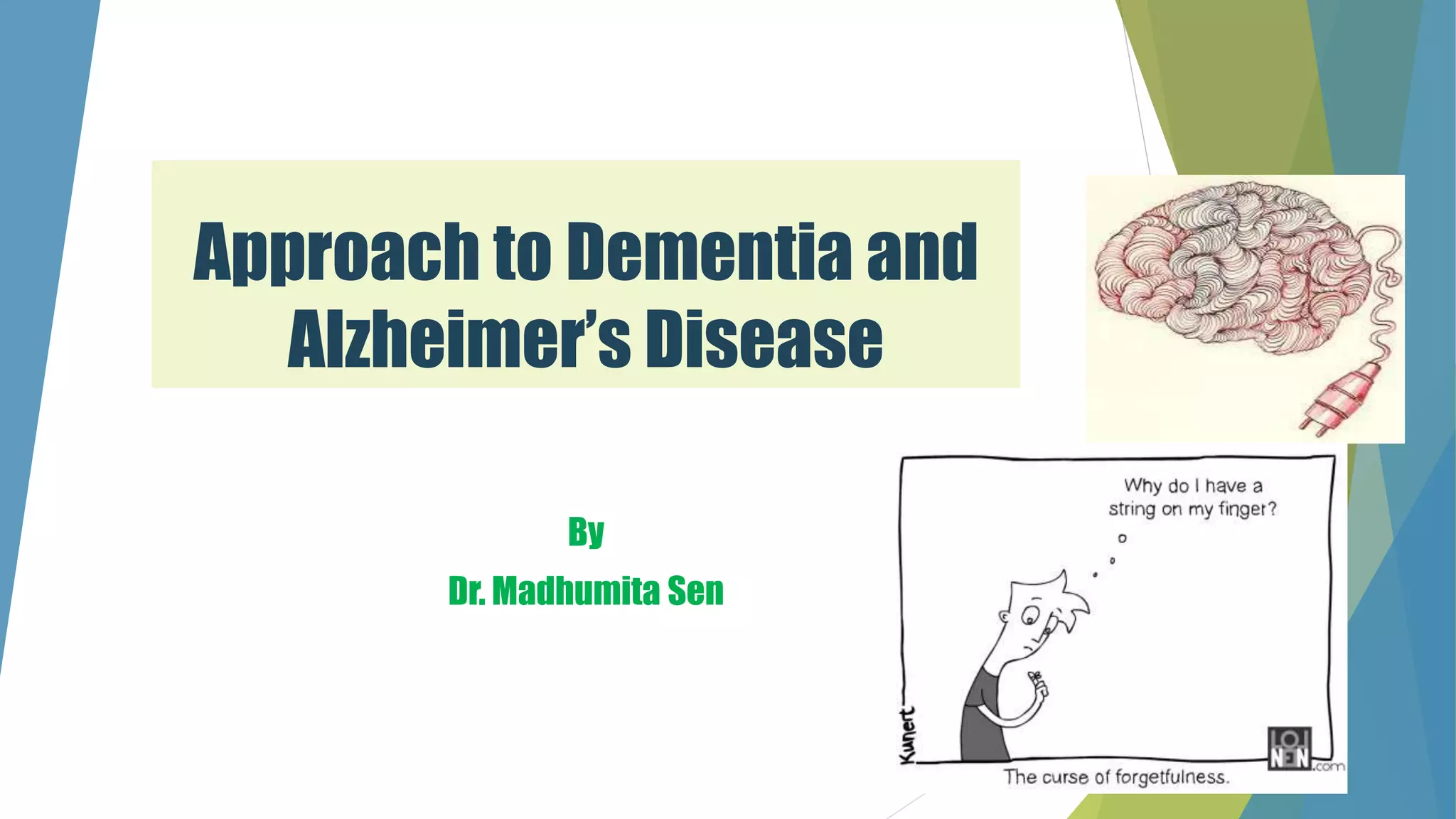 Approach to dementia and alzheimers s | PPTX