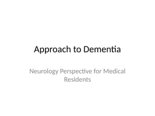 Approach_to_Dementia_Neurology_with_Flowcharts.pptx
