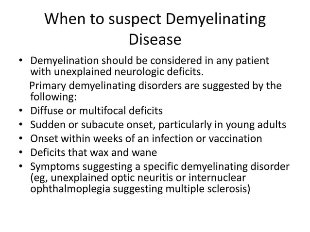 Approach to demyelinating diseases | PPTX
