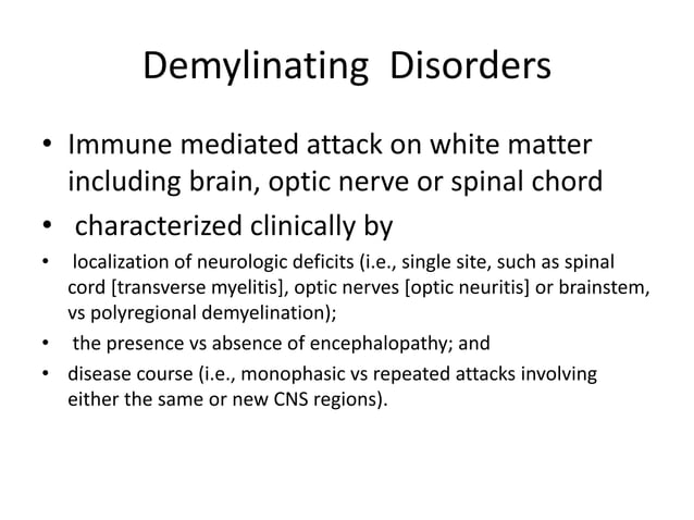 Approach to demyelinating diseases | PPTX