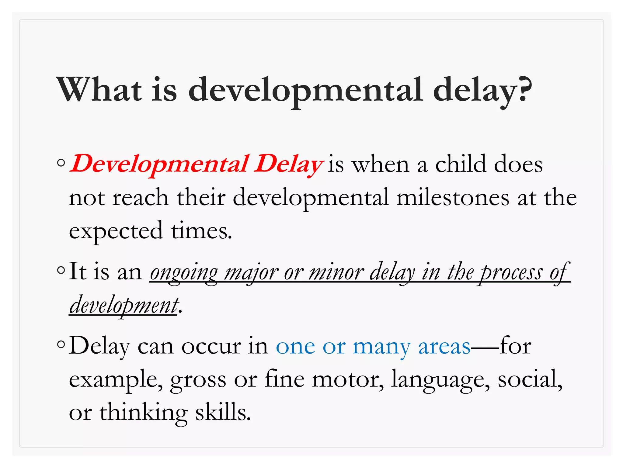 Approach to developmental delay | PPTX