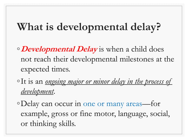 Approach to developmental delay | PPTX | Parenting Babies and Toddlers | Parenting