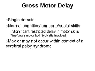 Approach to developmental_delay | PPT