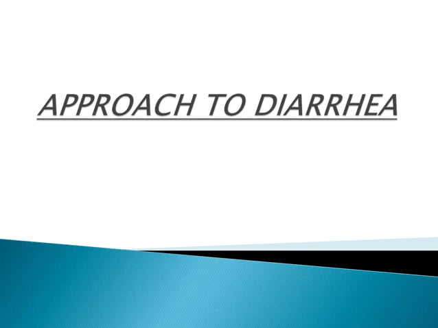 Approach to diarrhea 3rd yr mbbs ppt.pptx