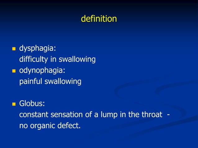 Approach to dysphagia | PPT | Ear, Nose and Throat Conditions ...