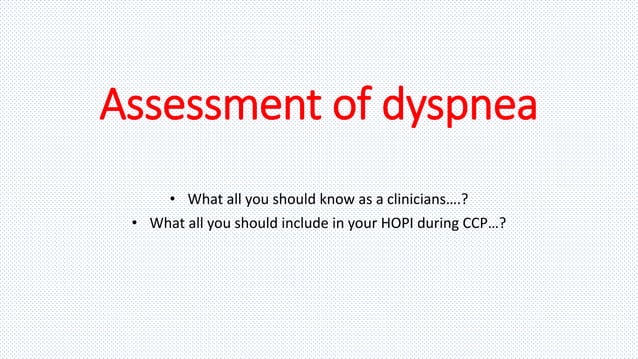 Approach to. . dyspnea.pptx | Lung and Respiratory Health | Diseases ...