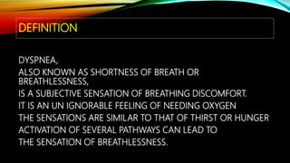 Approach to dyspnoea | PPTX