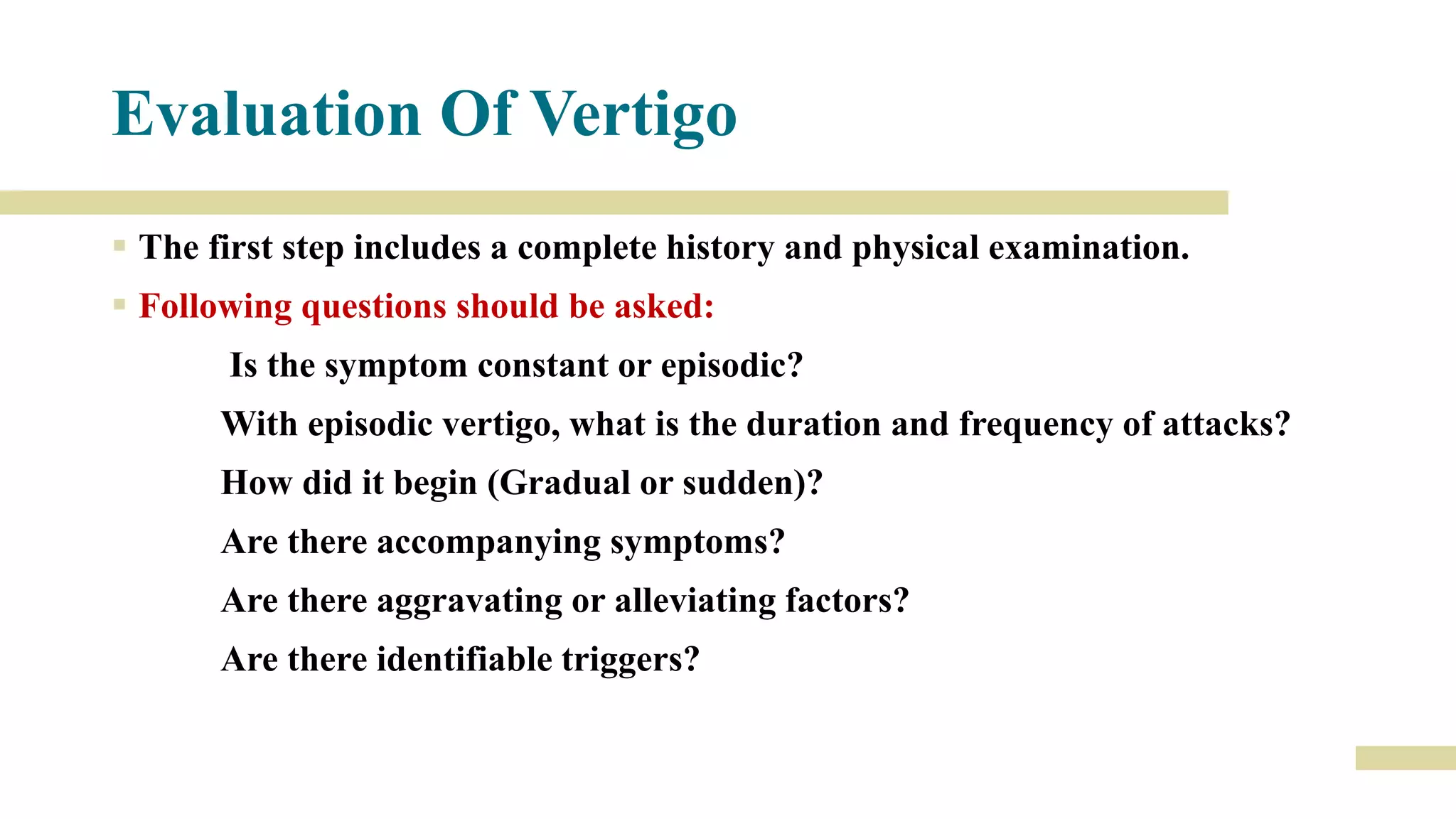Approach to evaluation and management of acute vertigo | PPTX