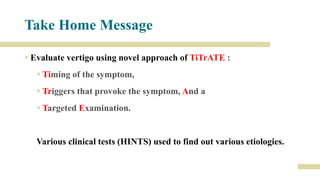 Approach to evaluation and management of acute vertigo | PPTX