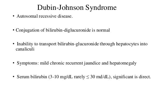 Liver Diseases And Disorders as related to Dubin-Johnson syndrome ...