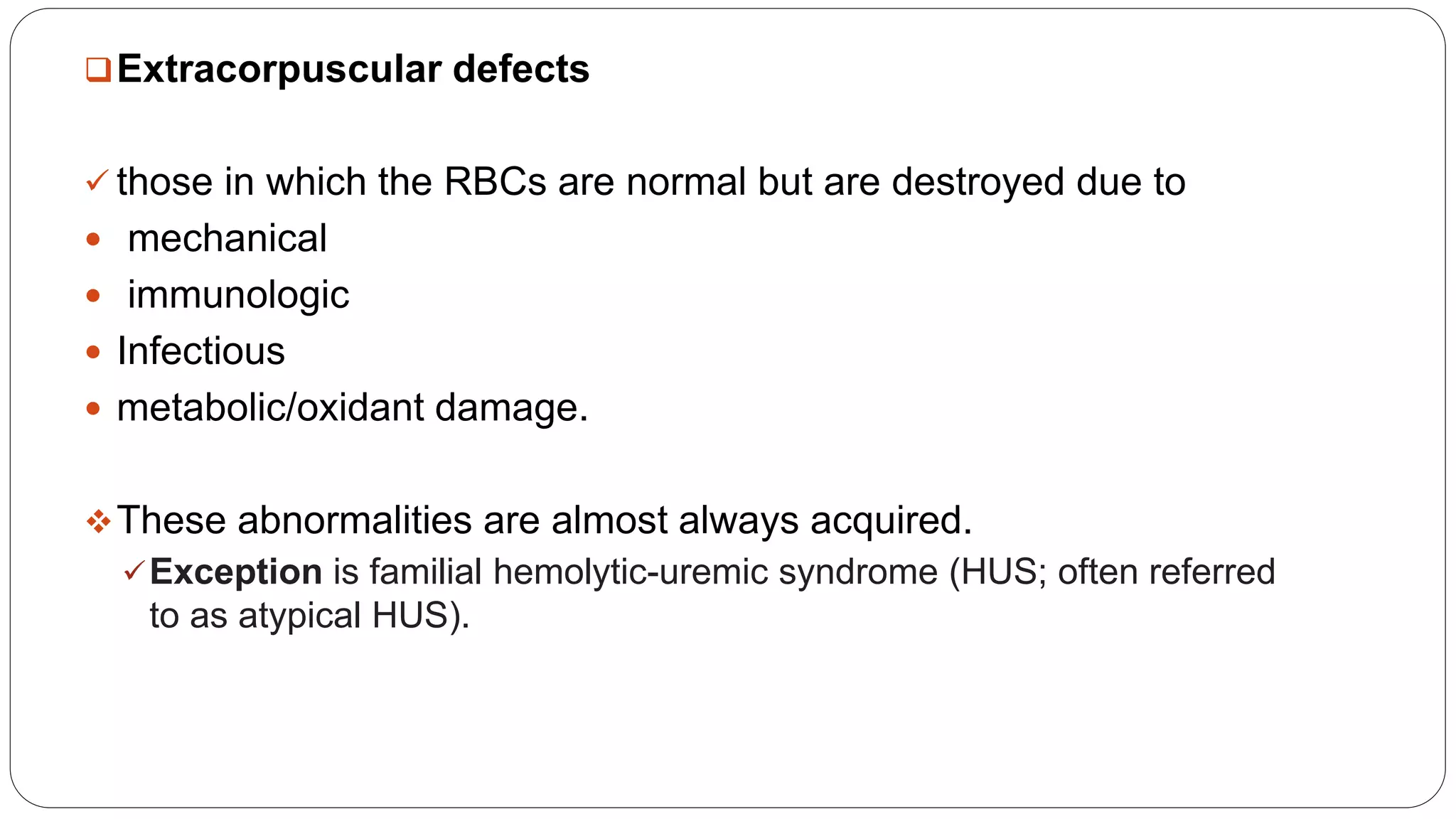 Approach to extracorpuscular hemolysis | PPT