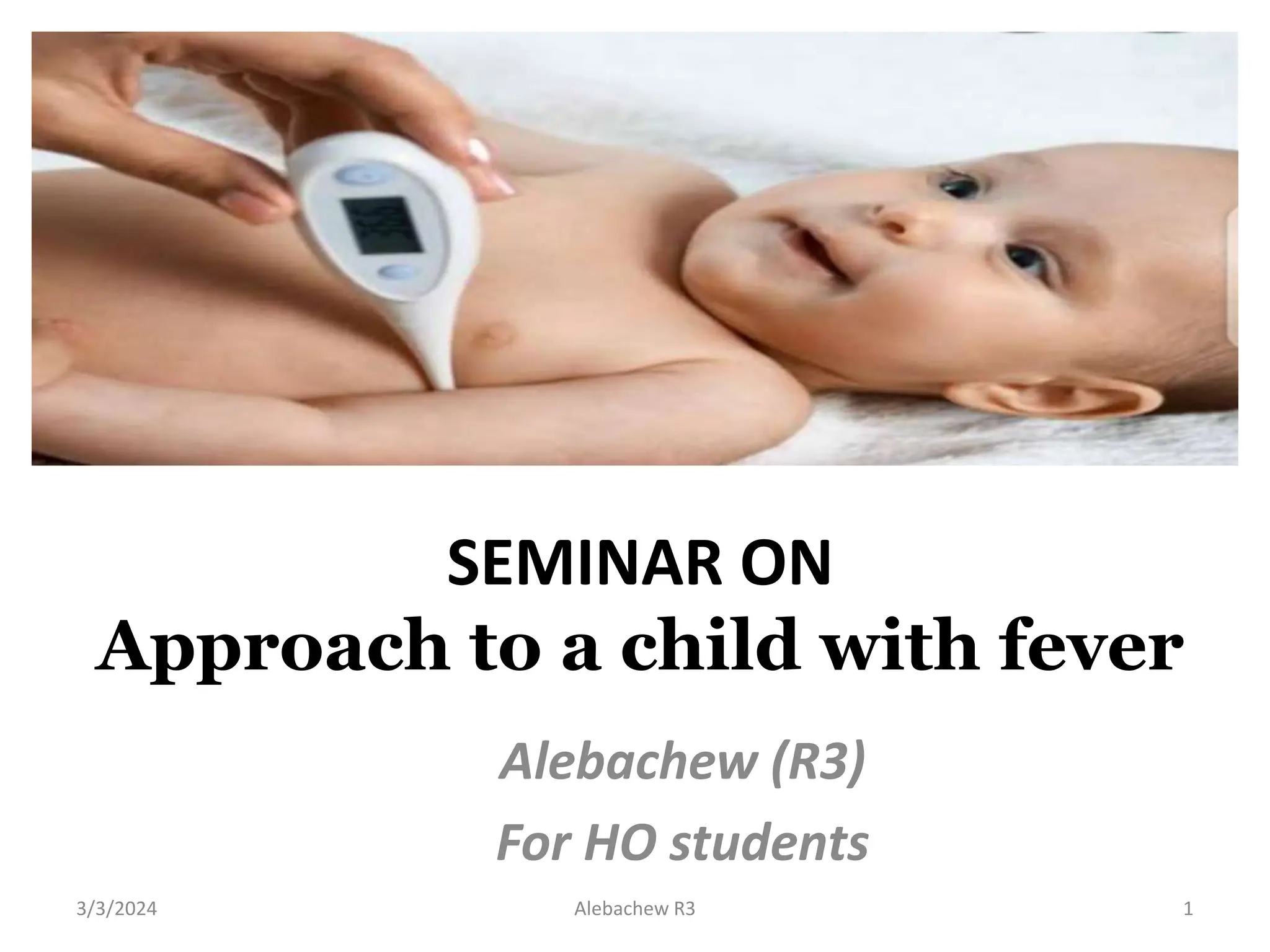 Approach to fever in childern ppt (Ho).pptx