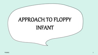 Approach to floppy infant | PPTX | Brain and Nervous System Disorders ...