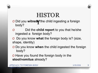 approach to the foreign body ingestion.pptx
