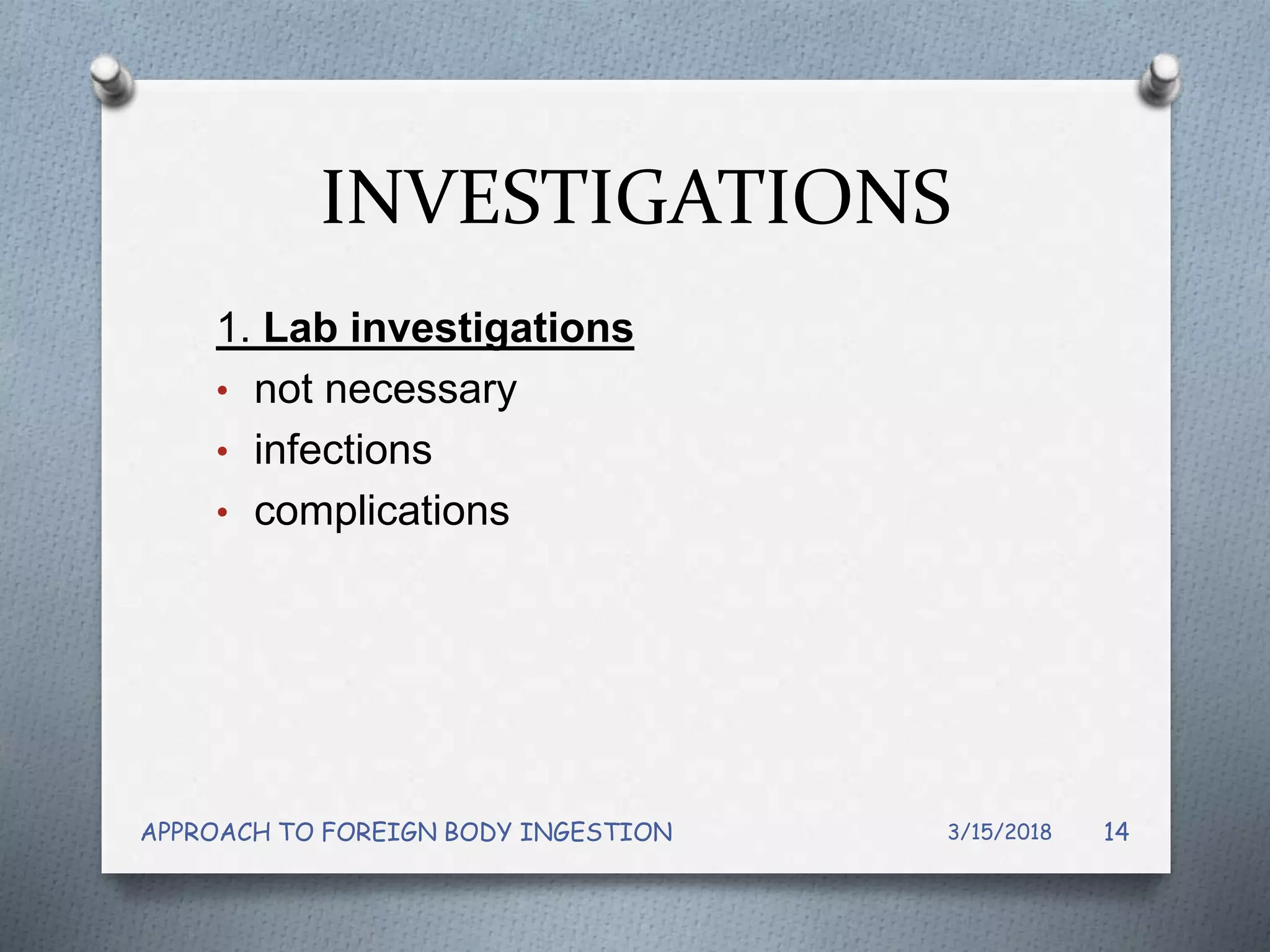 Approach to foreign body ingestion | PPTX
