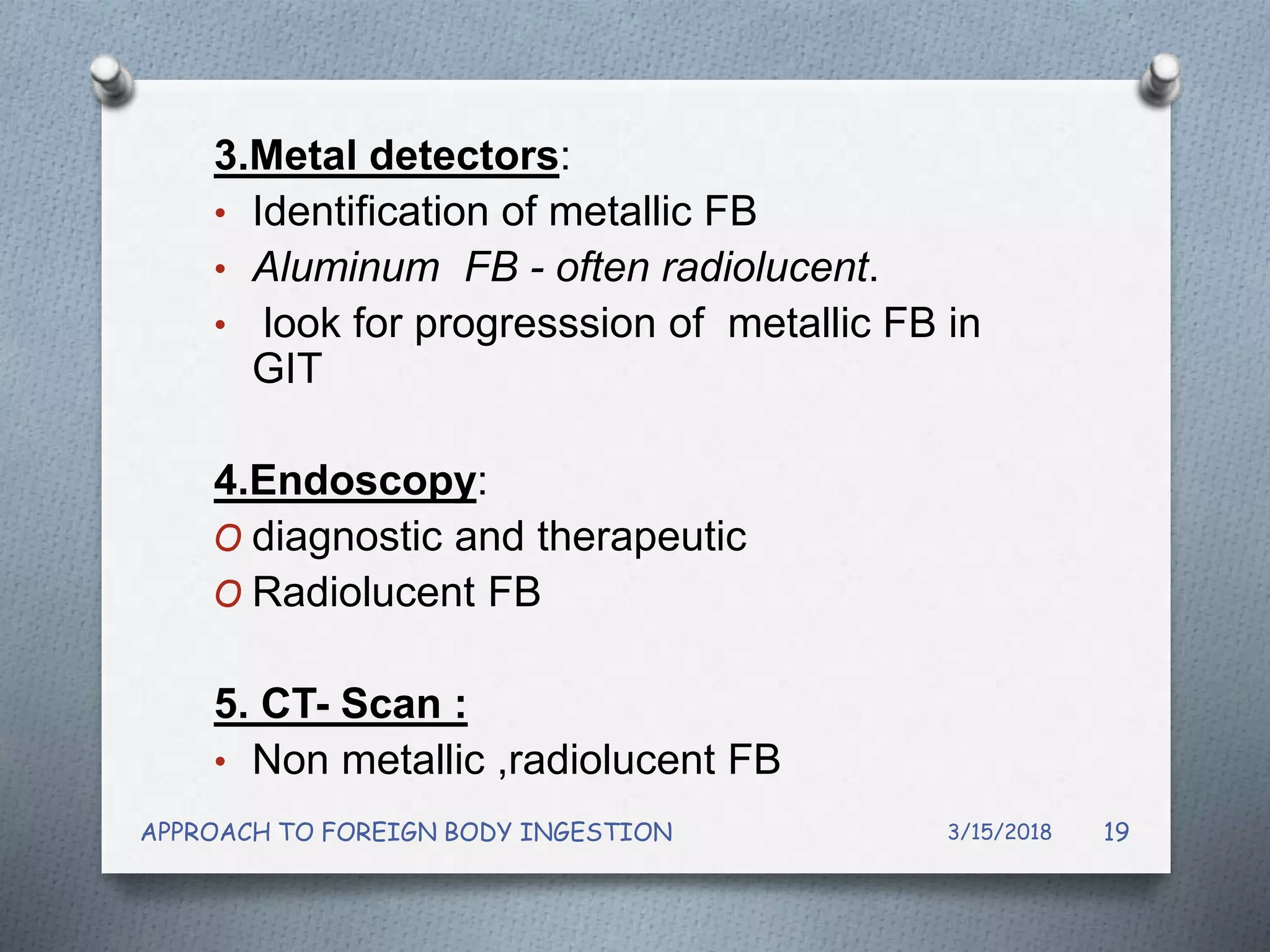 Approach to foreign body ingestion | PPTX