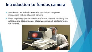 Approach to fundus camera- Reading and interpretation 2.pptx