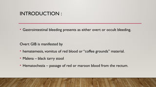 APPROACH TO GASTRO-INTESTINAL BLEEDING 2.pptx