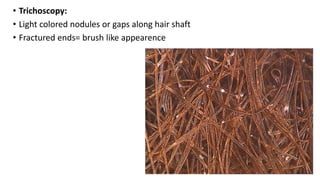 Approach to hair shaft disorders | PPTX