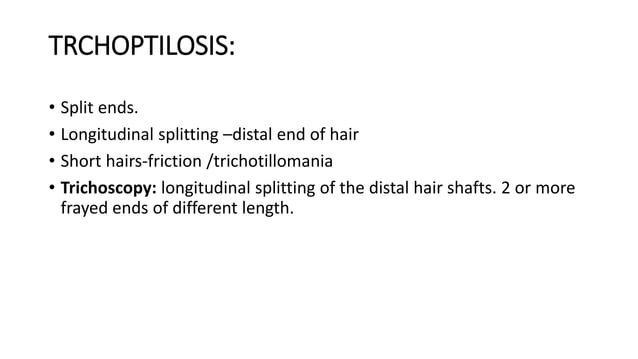 Approach to hair shaft disorders | PPTX | Hair Care | Beauty