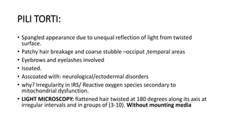 Approach to hair shaft disorders | PPTX