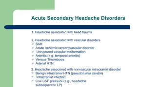 Clinical approach to a patient of Headache | PPTX