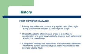 Clinical approach to a patient of Headache | PPTX