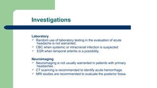 Clinical approach to a patient of Headache | PPTX