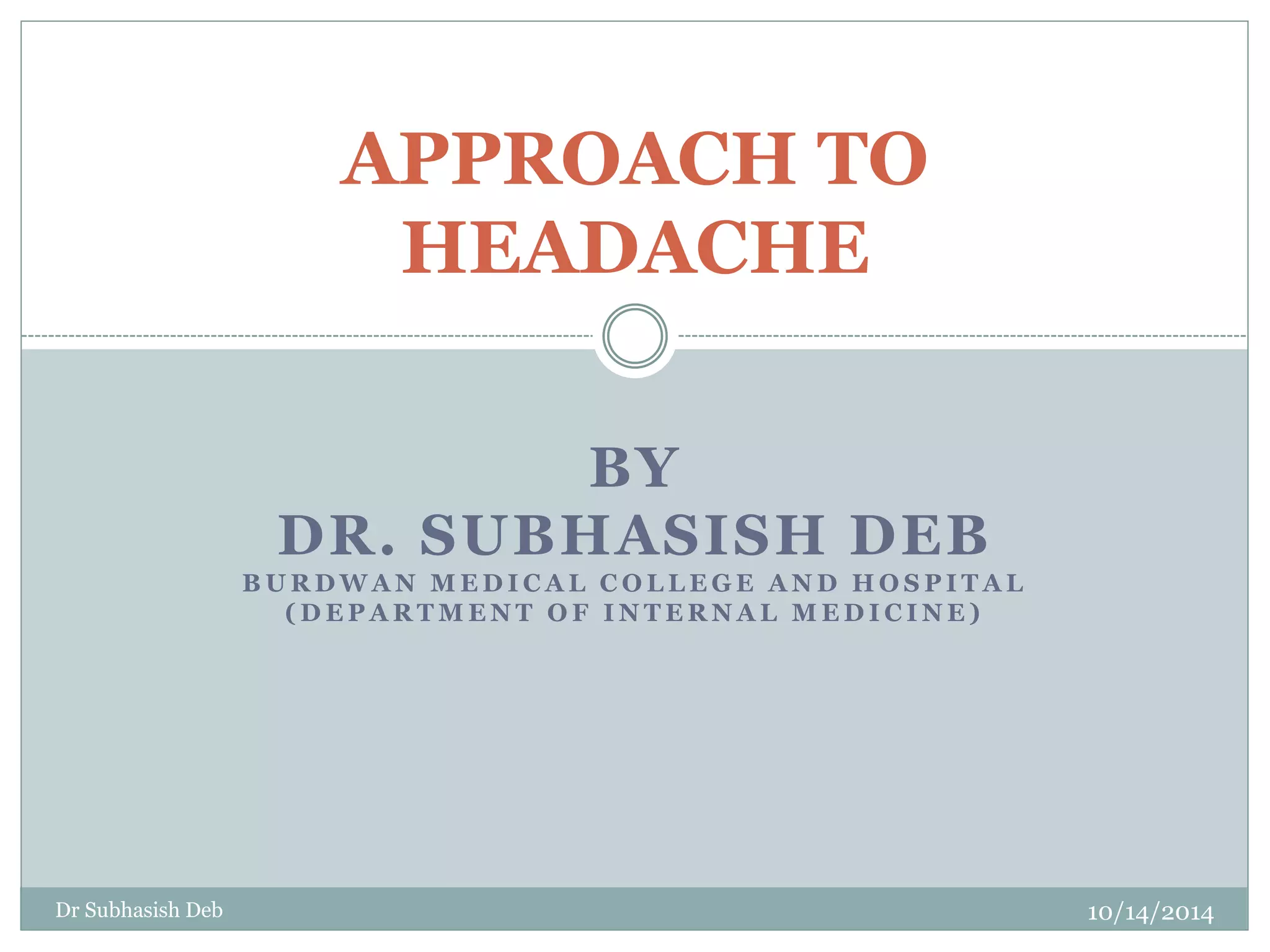 Approach to headaches | PPTX