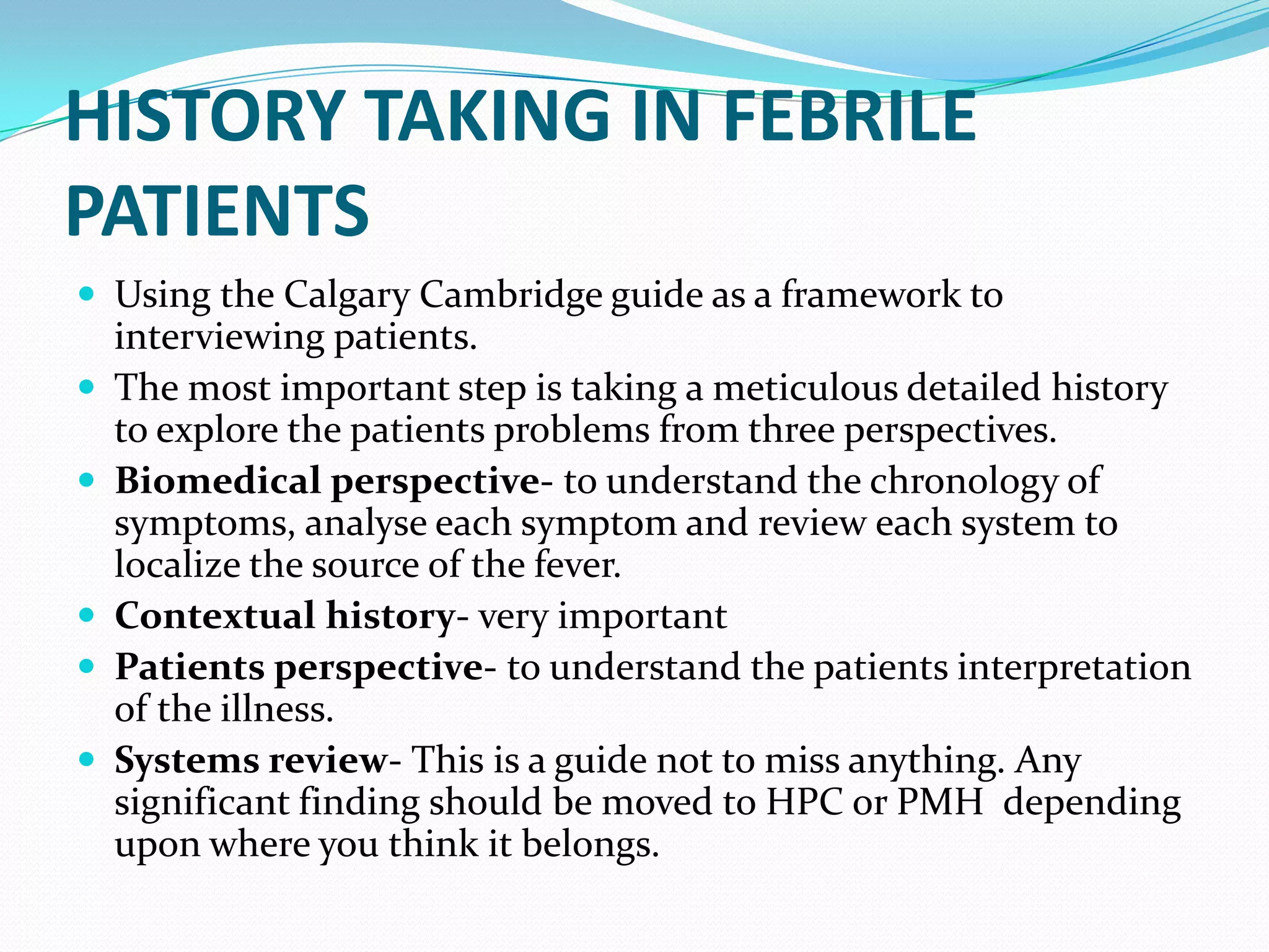 Approach to history taking in a patient with fever | PPTX