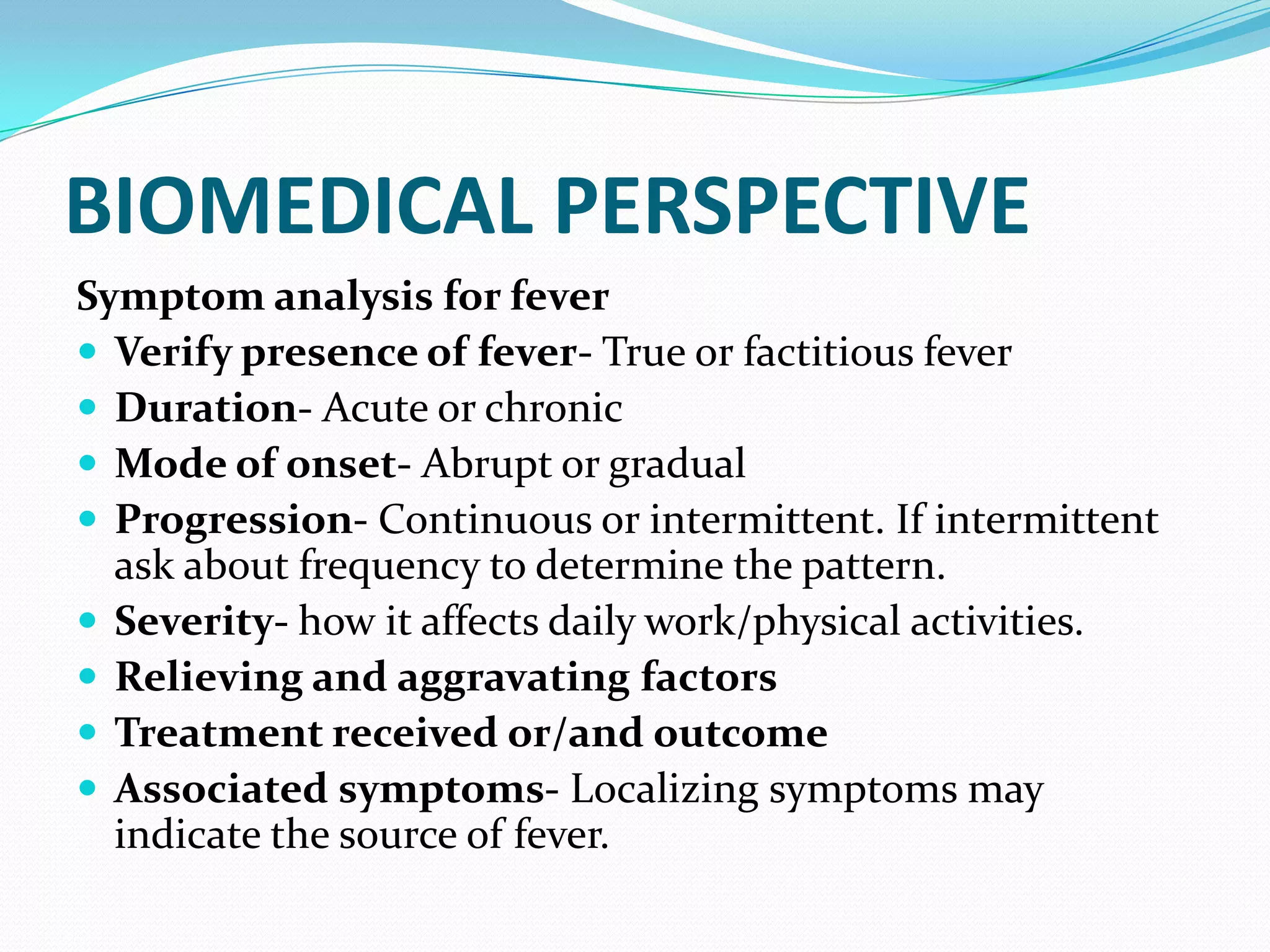 Approach to history taking in a patient with fever | PPTX