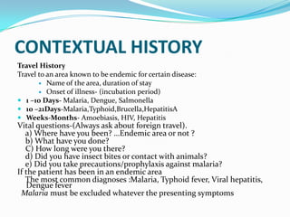 Approach to history taking in a patient with fever | PPTX