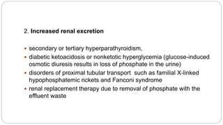Approach to hypo and hyperphosphatemia dr bikal | PPT
