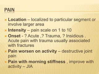 approach to joint pain in pediatrics and treatment of join painpptx | PPTX