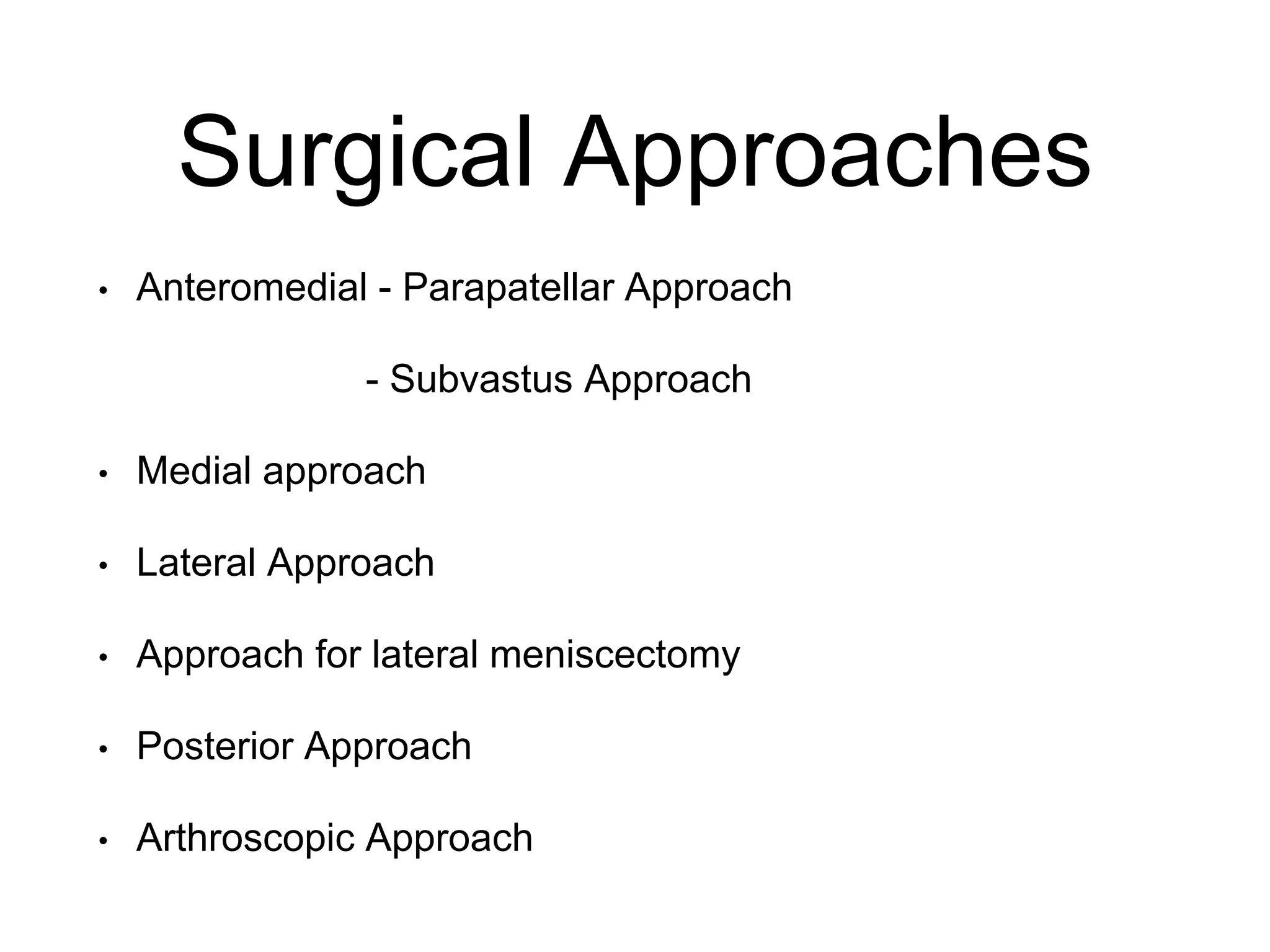 Surgical Approach to Knee | PPTX