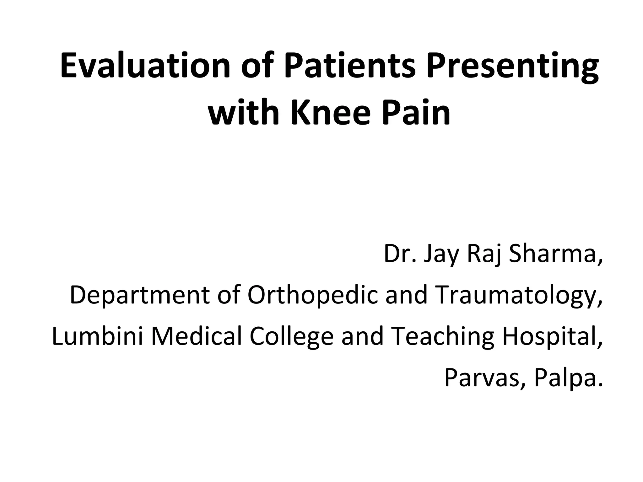 Approach to knee pain | PPT