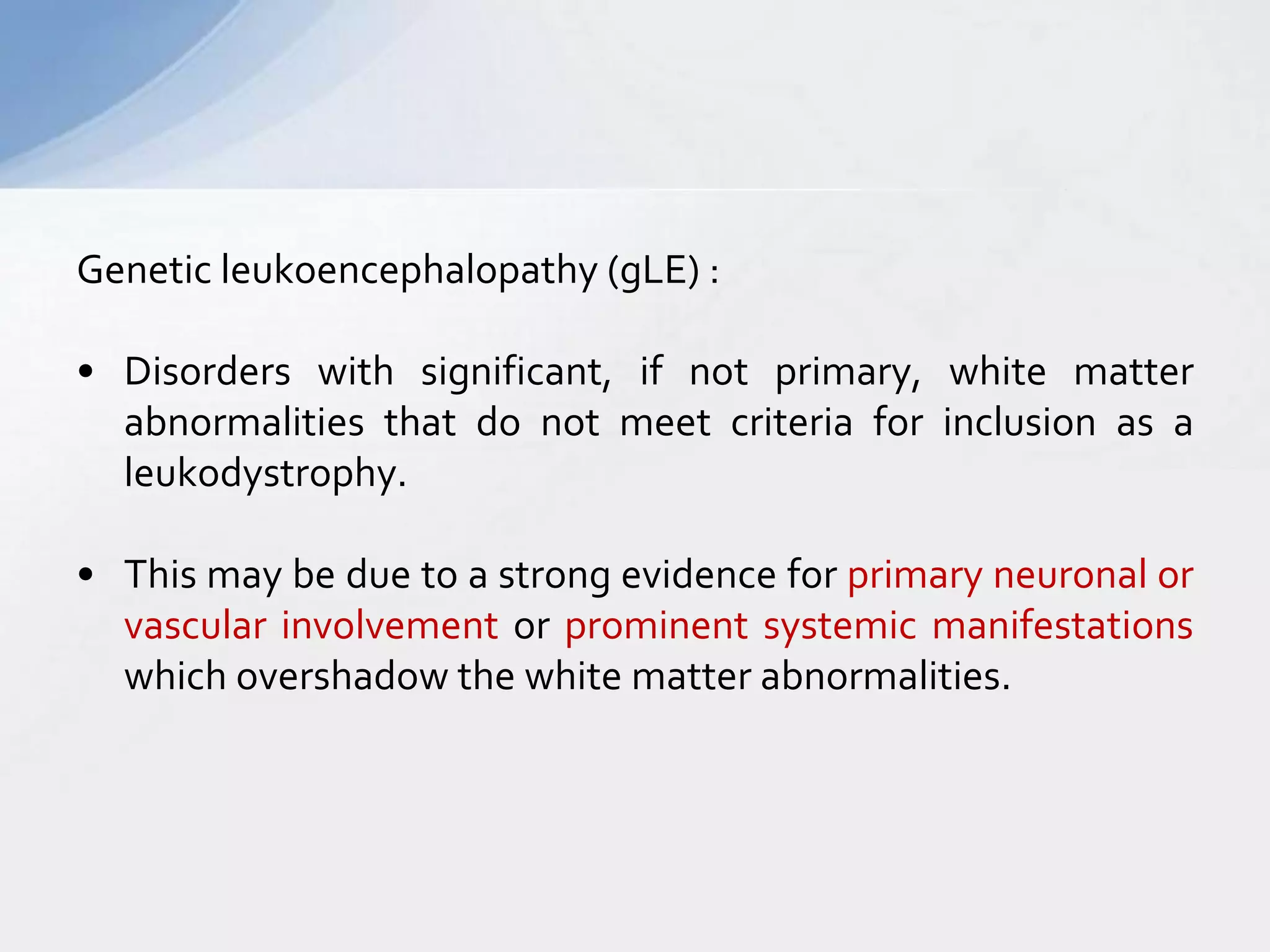 Approach to leukodystrophy | PPTX | Brain and Nervous System Disorders ...