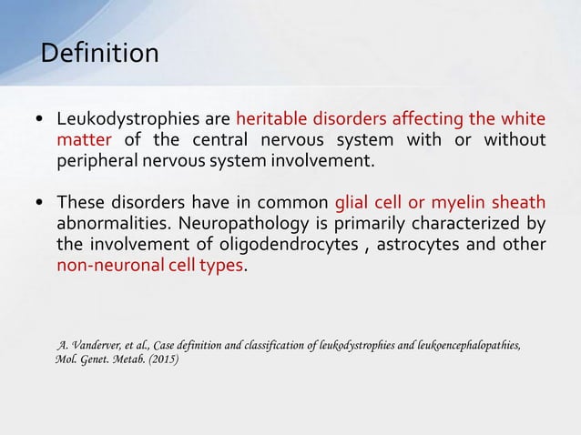 Approach to leukodystrophy | PPTX | Brain and Nervous System Disorders ...