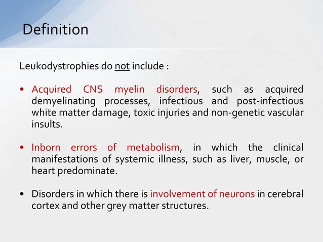 Approach to leukodystrophy | PPTX | Brain and Nervous System Disorders ...