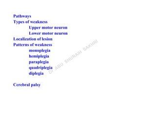Approach to motor weakness | PPT