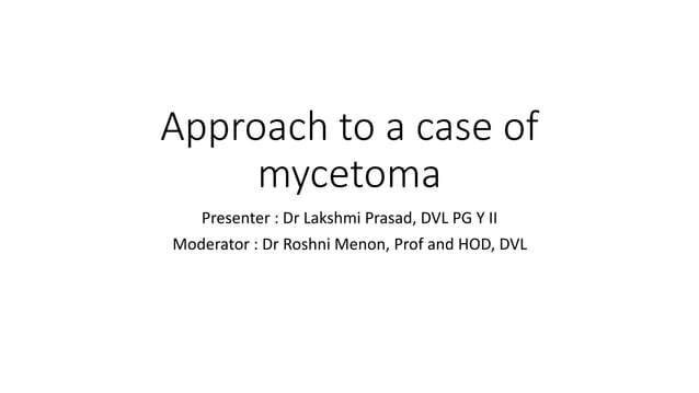 approach to mycetoma.pptx