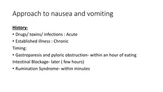 Approach to nausea and vomting- general medicine- gastroenterology | PDF