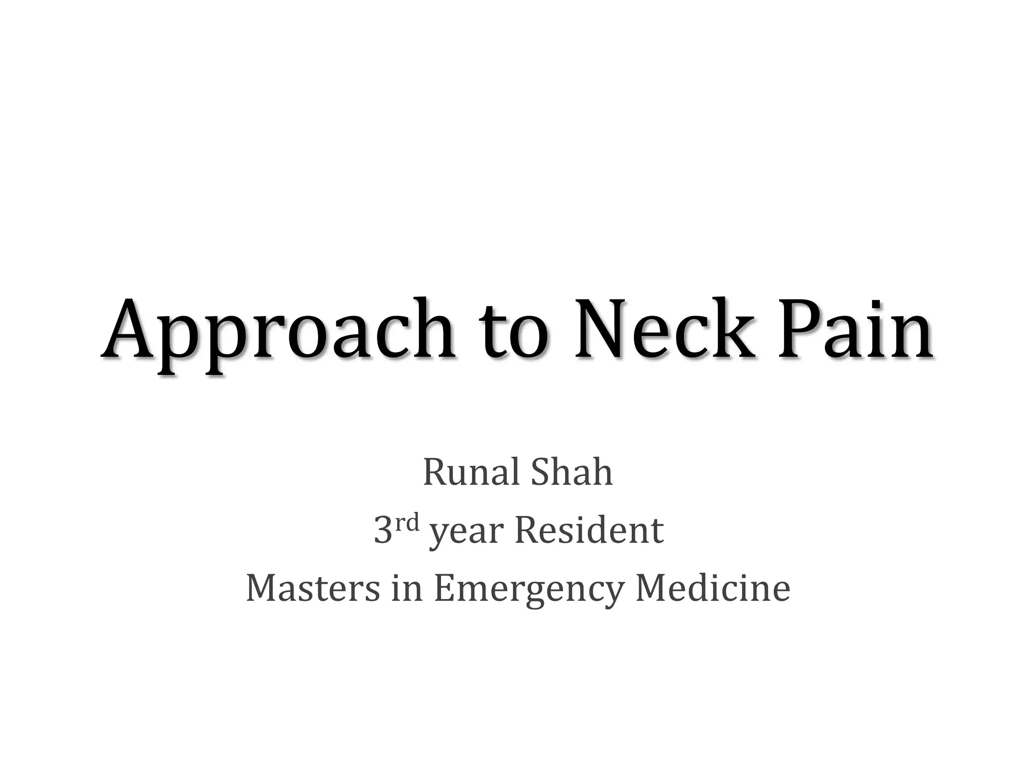 Approach to neck pain | PPTX