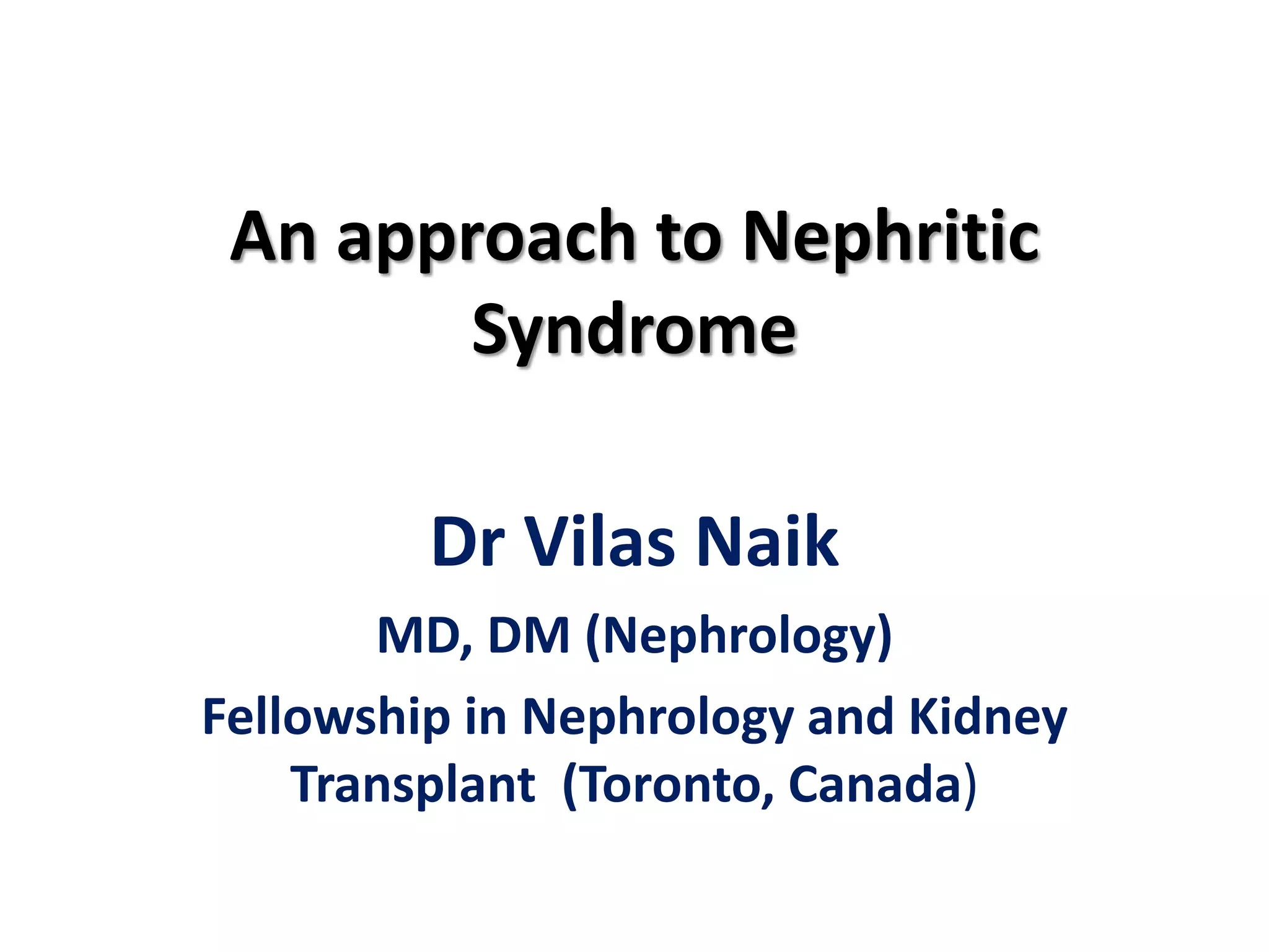 Approach to Nephritic Syndrome | PPTX
