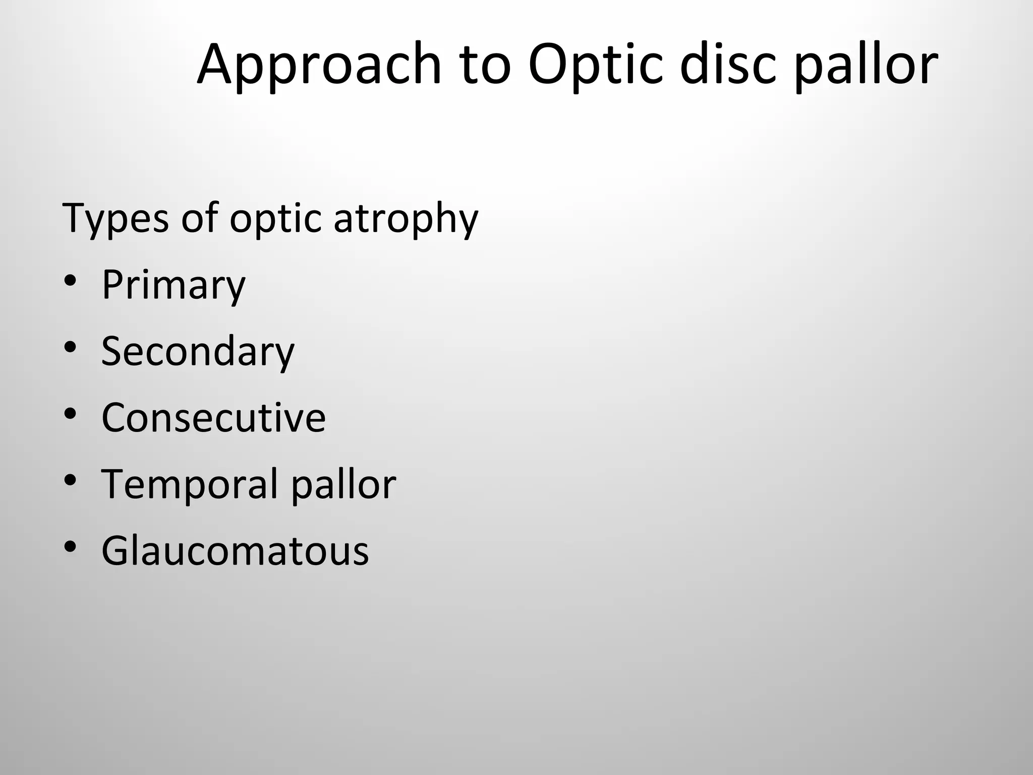 Approach to Disc Pallor and Automated Fields in Neuro-ophthalmology | PPT