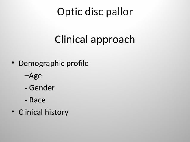 Approach to Disc Pallor and Automated Fields in Neuro-ophthalmology ...
