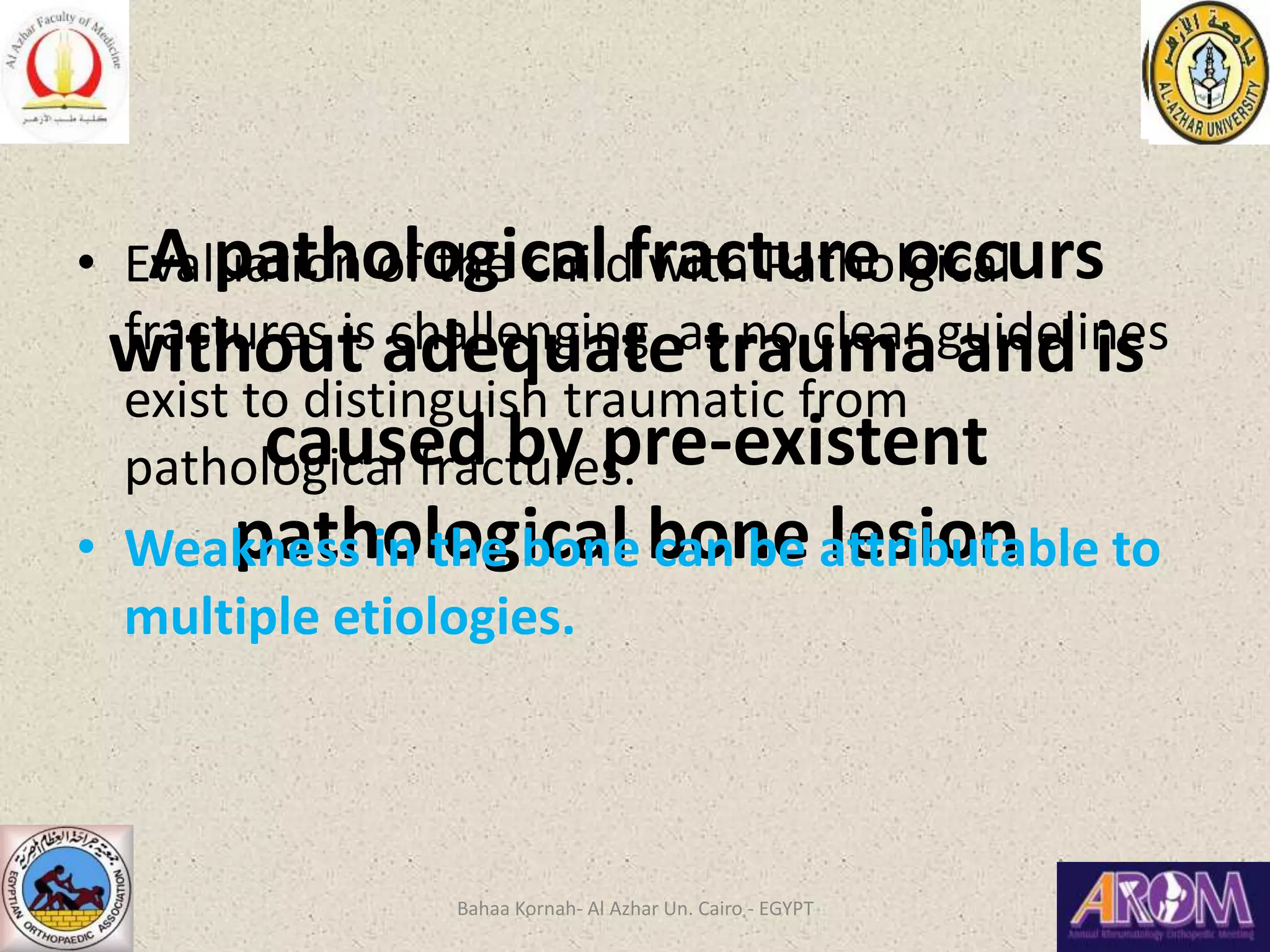Approach to pathologic fractures in children | PPT