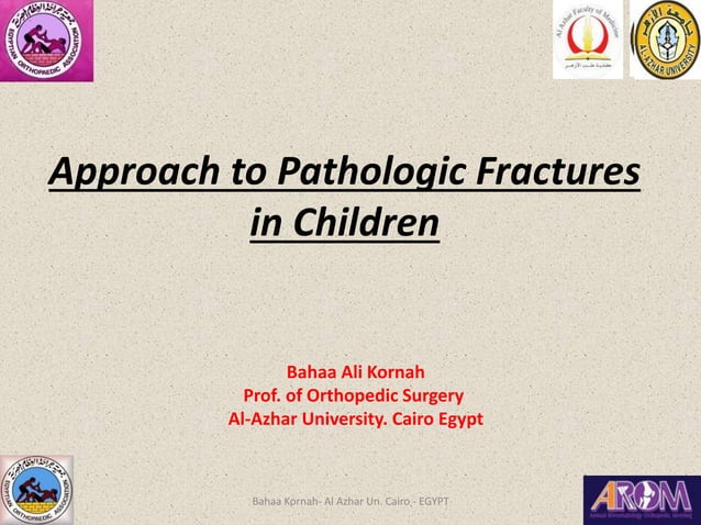 Approach to pathologic fractures in children | PPT