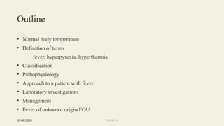 Approach to patient with fever. In depth | PPTX